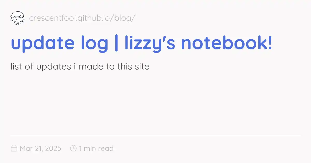 update log | lizzy's notebook!